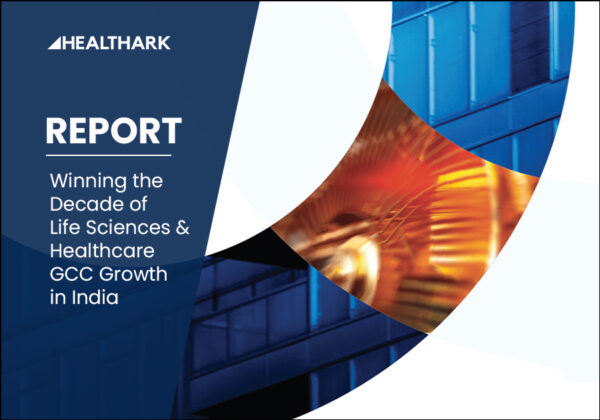 India Life Sciences & Healthcare GCC Report 2030 Outlook